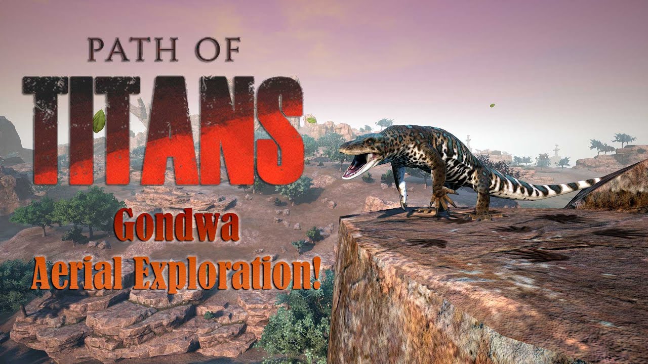 Path of Titans - GONDWA First Aerial Exploration! - YouTube