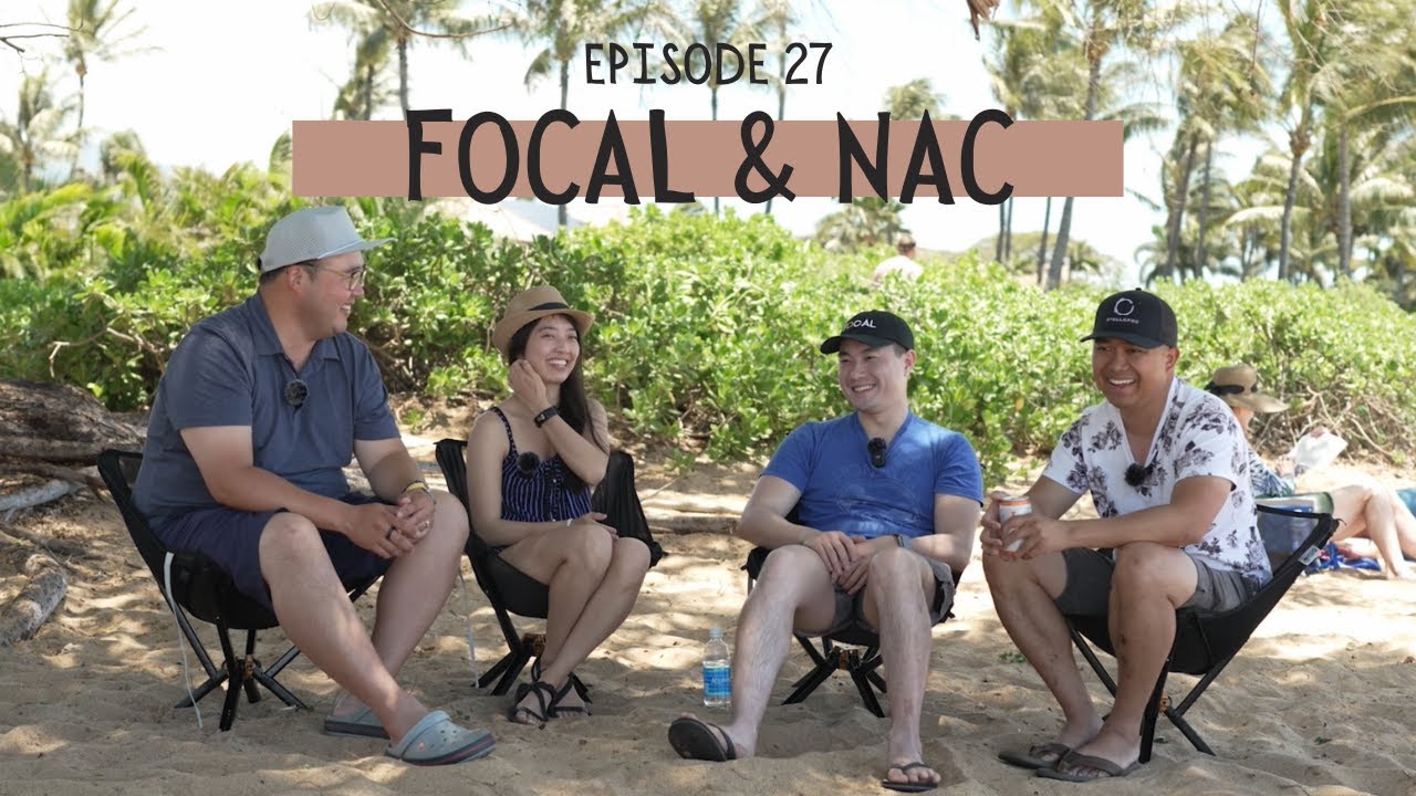 27. SUMMER IN HAWAII: Focal & NAC with CEO Lachlan Shum - YouTube
