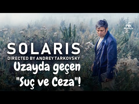 SOLARIS | Sovyetlerin Dünya Sinemasına en büyük armağanı