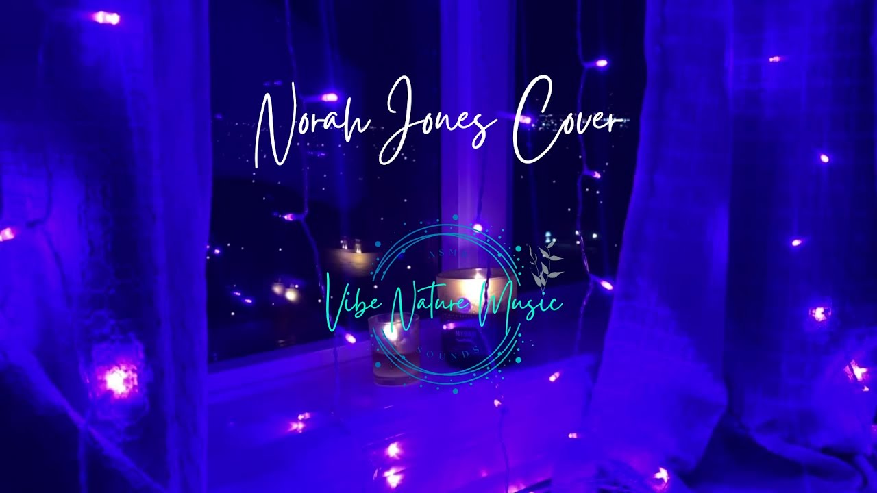 Night Piano Relaxing Jazz - Norah Jones Cover - YouTube