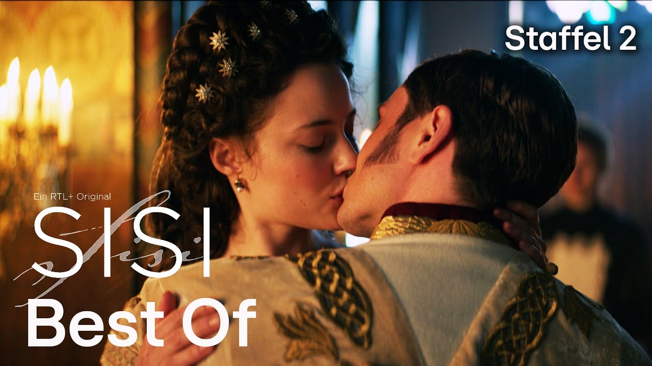 "Sisi" 👑 Die schönsten Küsse aus Staffel 2 💋 - YouTube