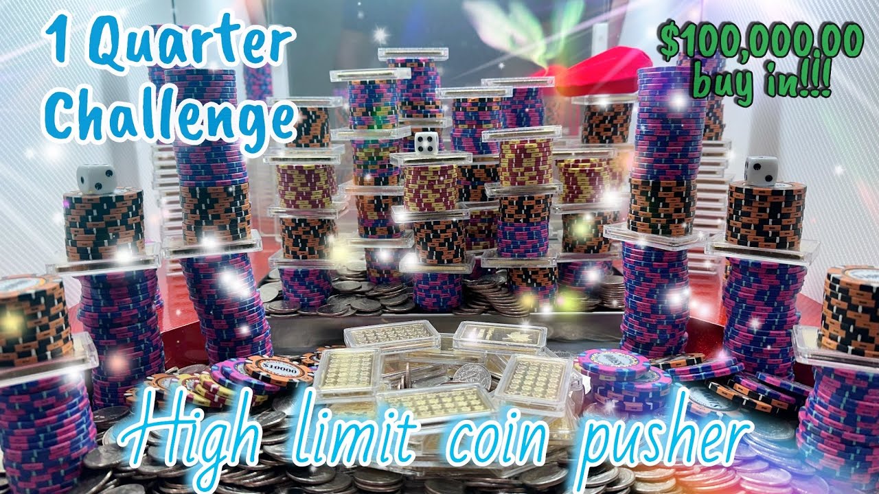 1 Quarter Challenge high limit coin pusher - YouTube