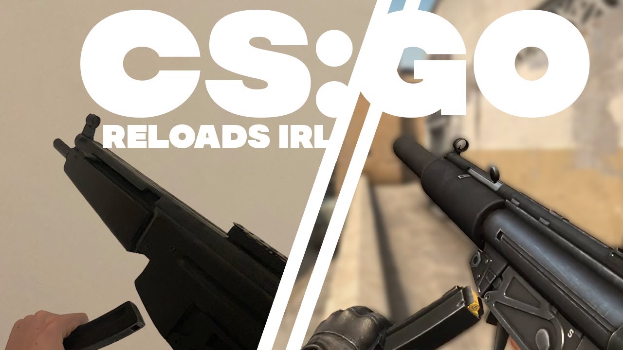 CS:GO Reloads IRL - YouTube