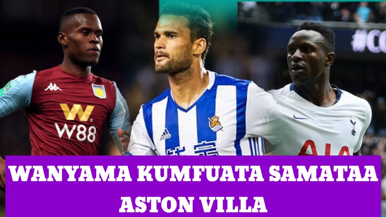 TETESI:BARCERONA USAJILI WA DHARULA/WANYAMA AMFUATA SAMATTA ASTON VILLA ...