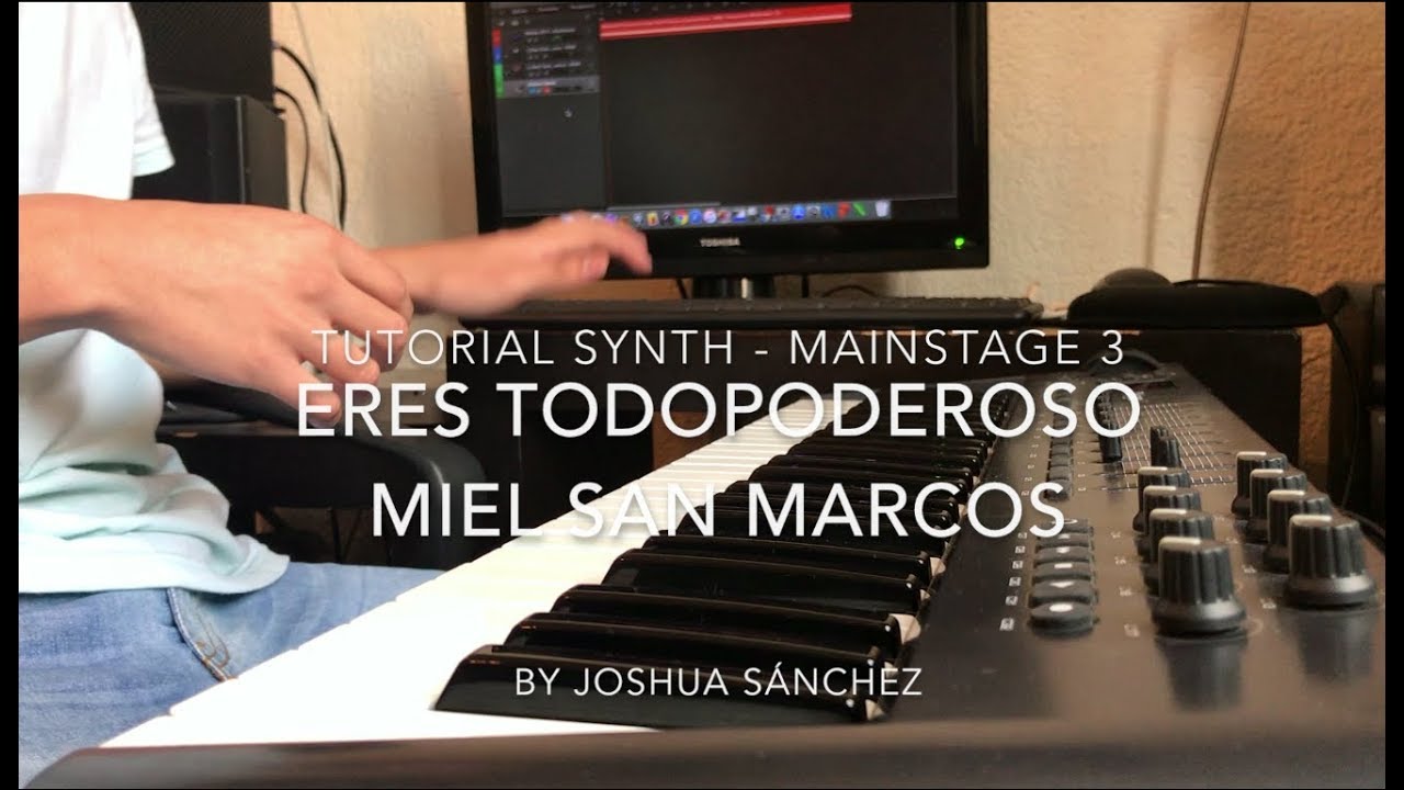Eres Todo Poderoso - Miel San Marcos Tutorial Piano/Synth + Acordes ...