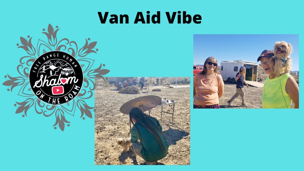 Van Aid Vibe 2022 - Quartzsite Arizona - YouTube