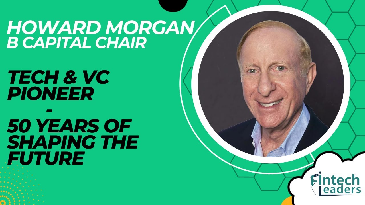 Howard Morgan, Tech & VC Pioneer – 50 Years of Shaping the Future of ...