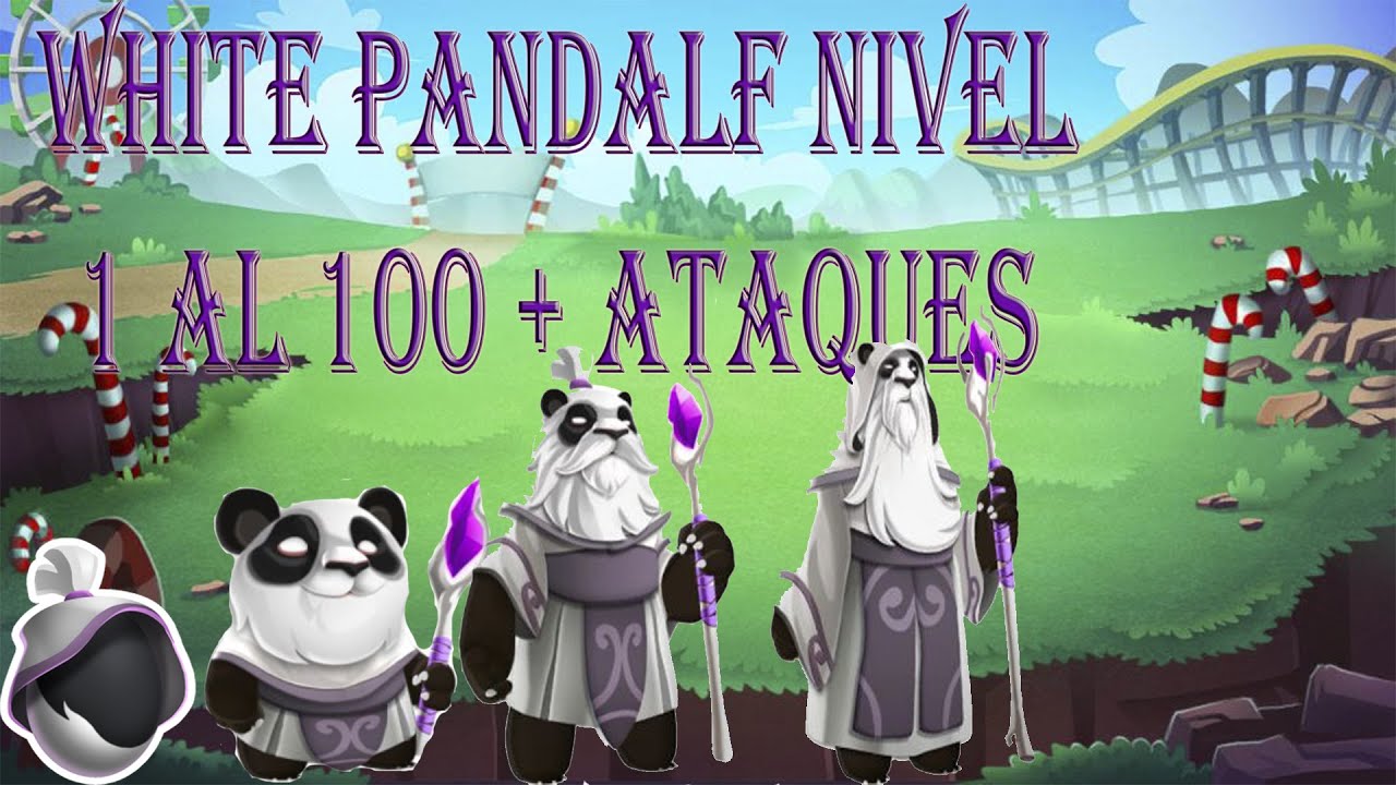 Monster legends White Pandalf nivel 1 al 100 mas ataques - YouTube