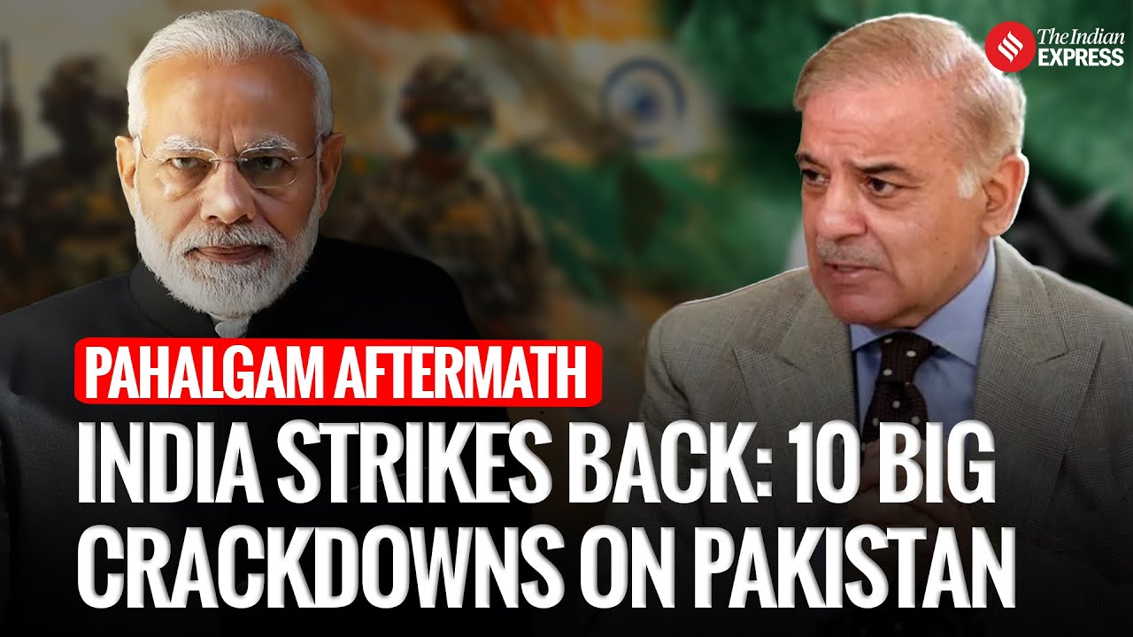 India Hits Back Hard: 10 Crushing Blows to Pakistan After Pahalgam ...