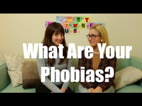 What Are Your Phobias? I Just Between Us