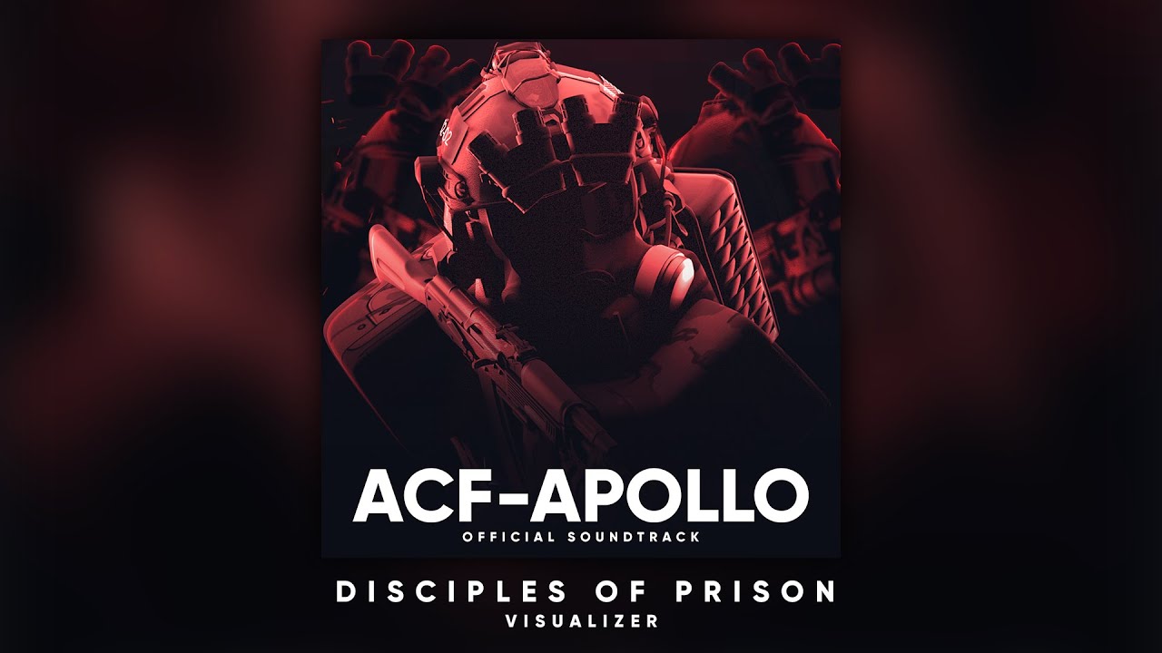 Disciples of Prison | ACF - APOLLO Soundtrack - YouTube