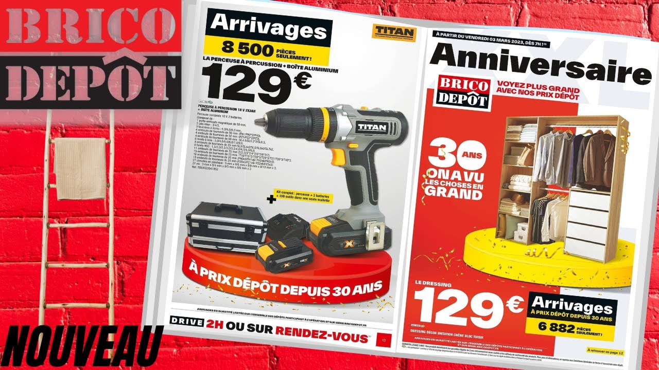 catalogue BRICO DÉPÔT du 3 au 23 mars 2023 🔥 ANNIVERSAIRE 30 ANS ...