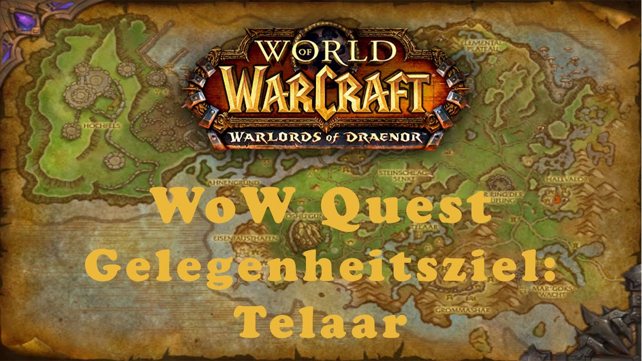 WoW Quest: Gelegenheitsziel: Telaar (Horde) - YouTube