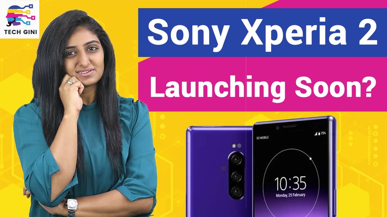 Sony Xperia 2 Official First Look, Leaked Images, Specs, Features ...