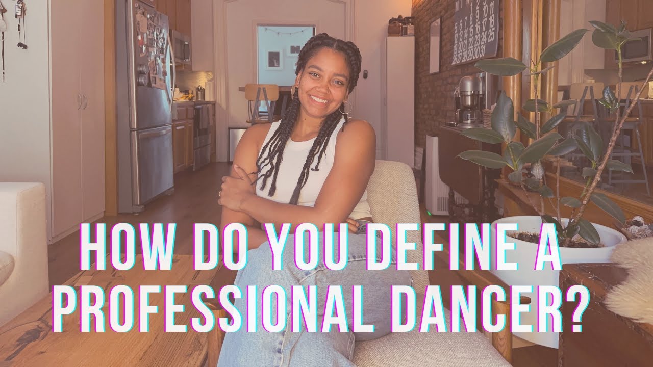 How Do You Define a Professional Dancer? - YouTube
