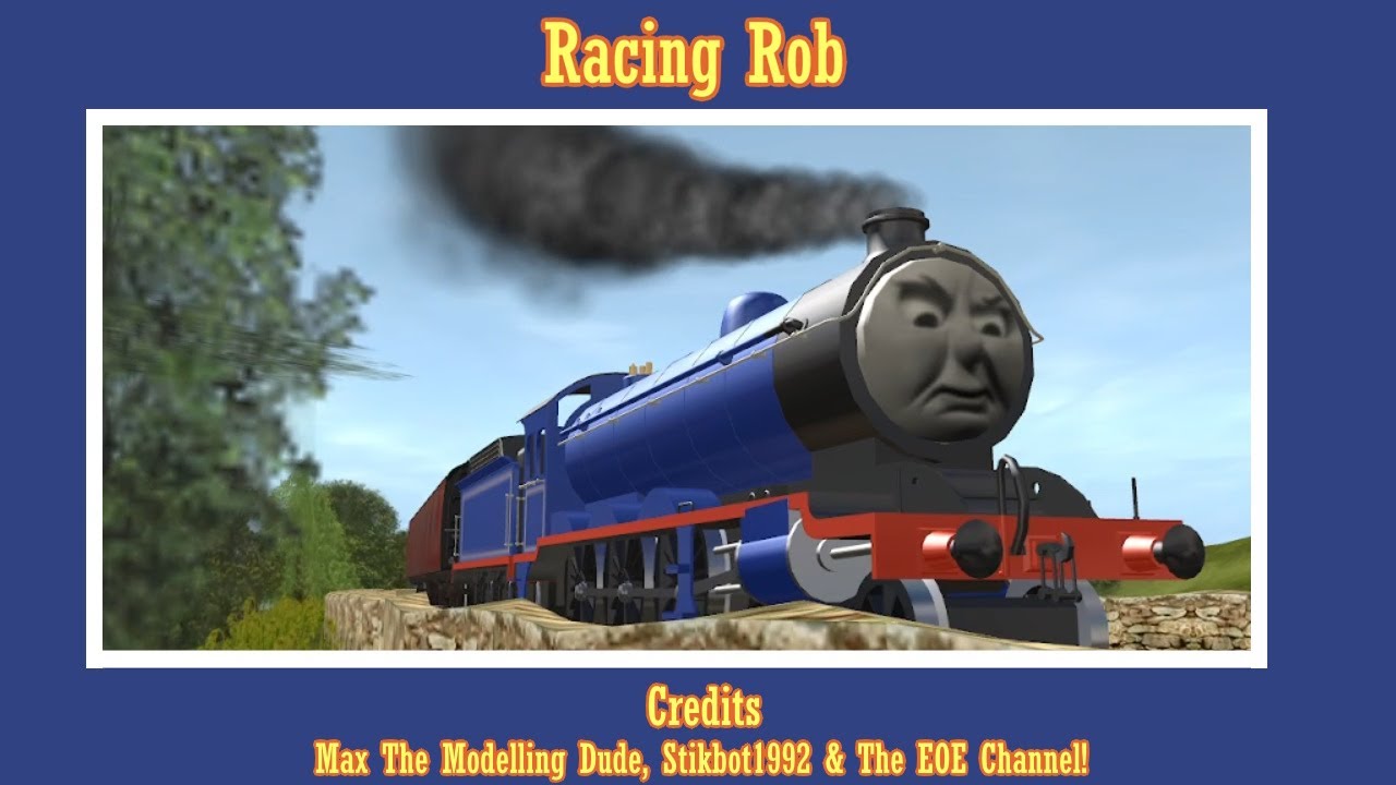 Racing Rob (Trainz 2009 Remake) - YouTube