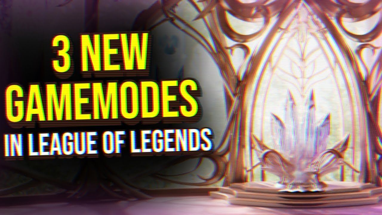 3 NEW GAMEMODES in League of Legends - YouTube
