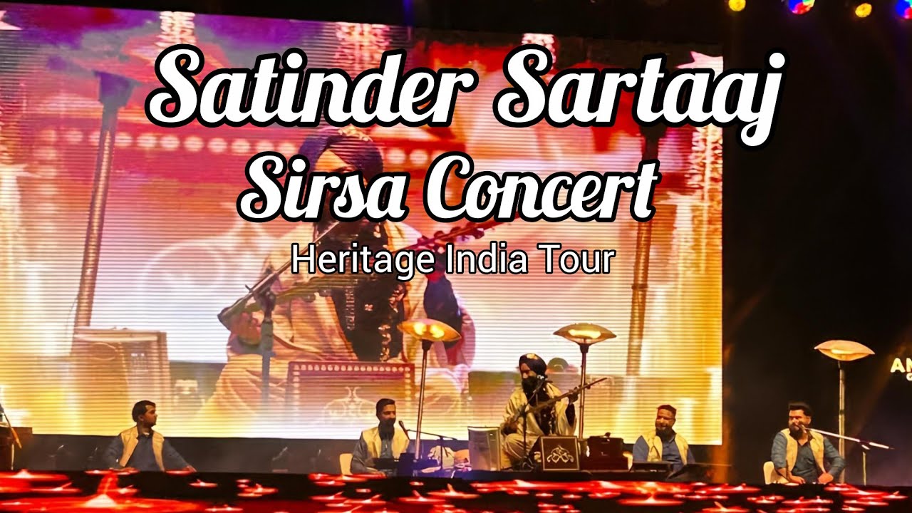 Satinder Sartaaj Live in Sirsa 2026 | Heritage India Tour | Full Sufi ...