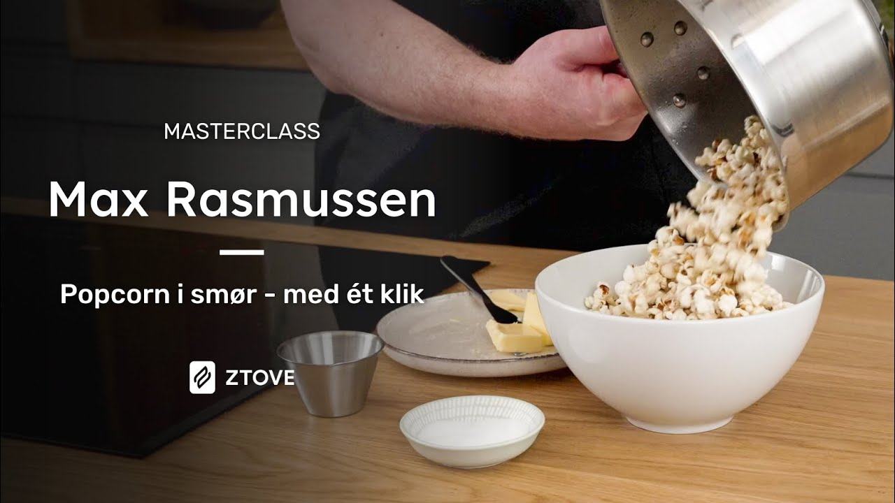 Popcorn i smør - med ét klik | Masterclass #9 med Max Rasmussen ...