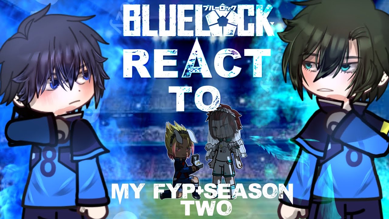 BLUE LOCK REACT TO SEASON 2 || react to fyp|| ships? || slursagi - YouTube