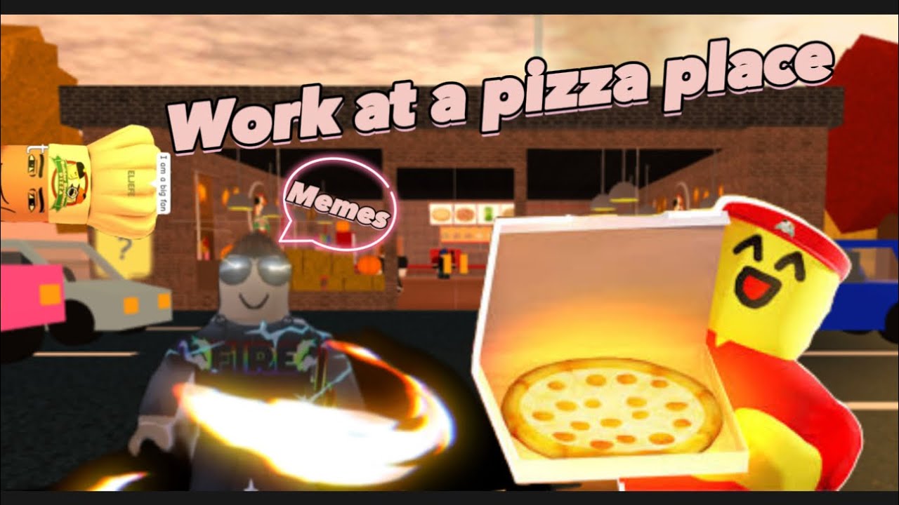 ROBLOX Work at a pizza place Funny moments (Memes) - YouTube