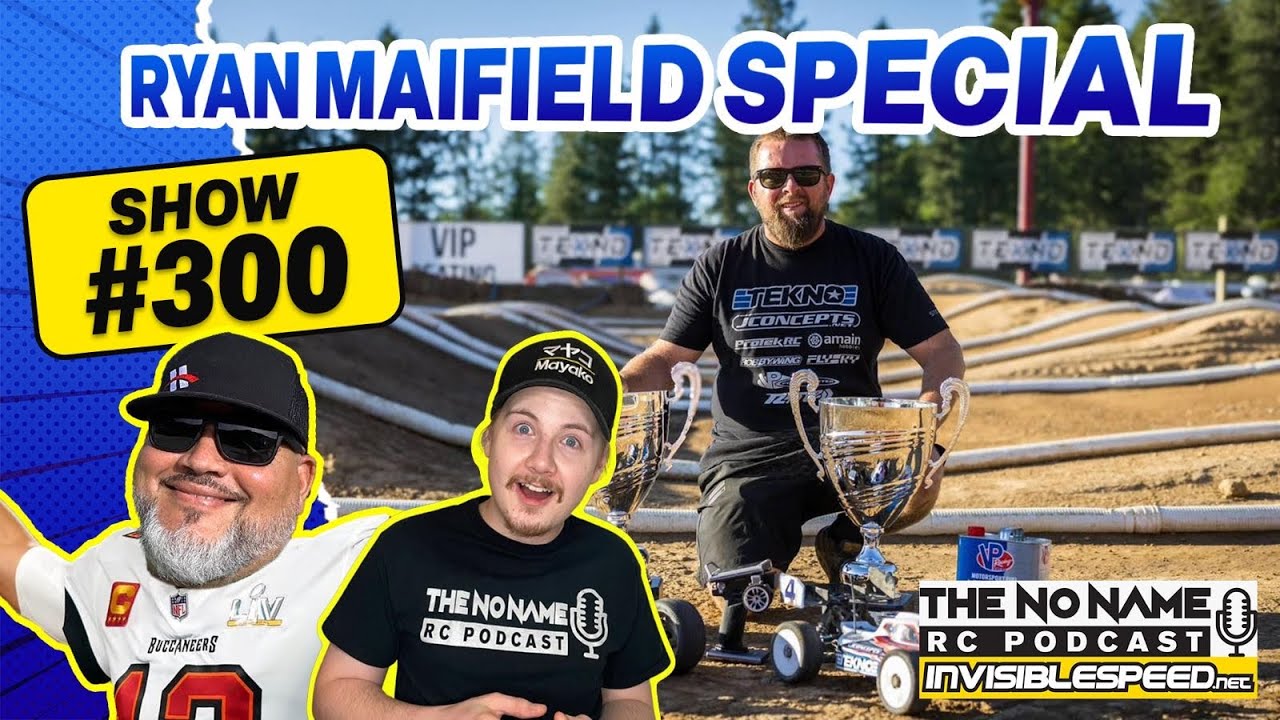 Show #300 The No Name RC Podcast - The Ryan Maifield Special - YouTube