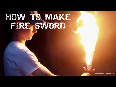 how to make a wooden / flaming sword "the sword of the flame" (in depth ...