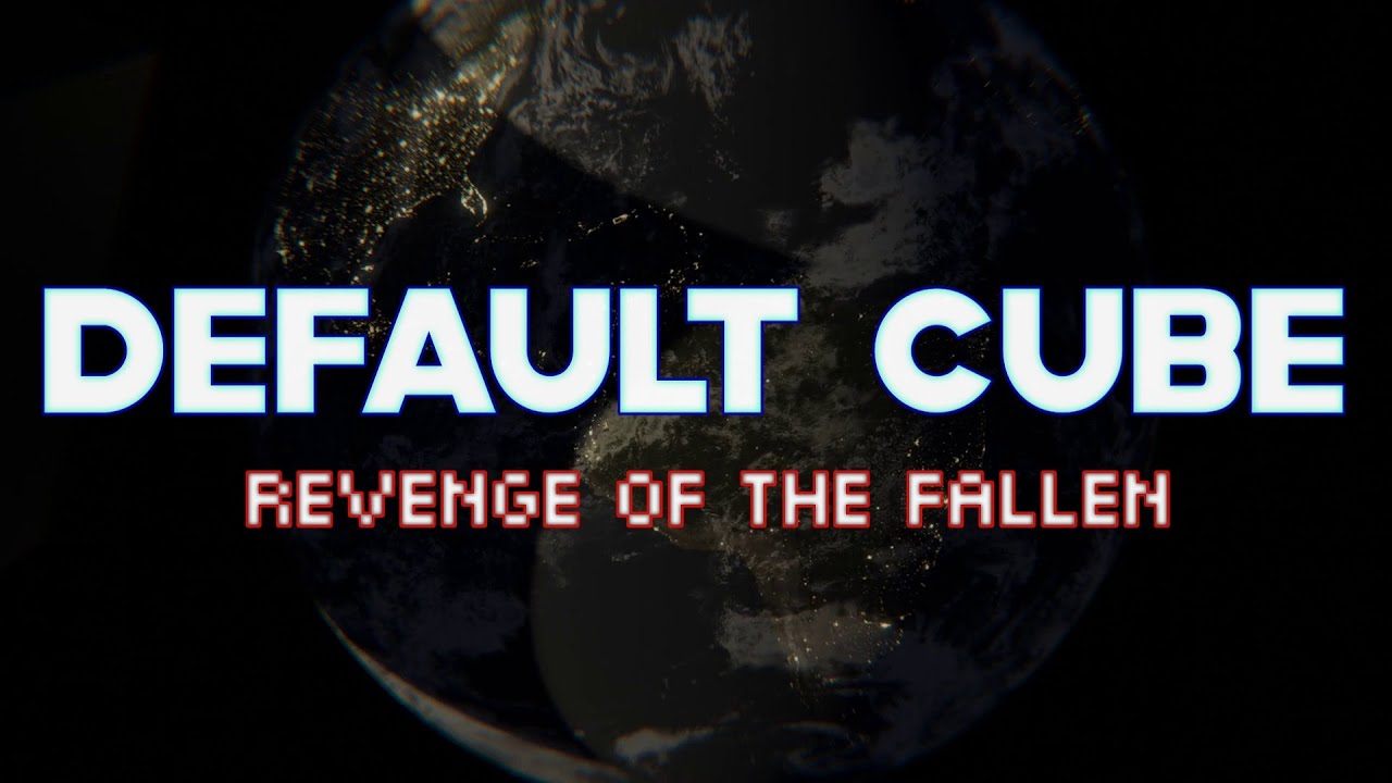 DEFAULT CUBE: REVENGE OF THE FALLEN. (Official teaser) - YouTube