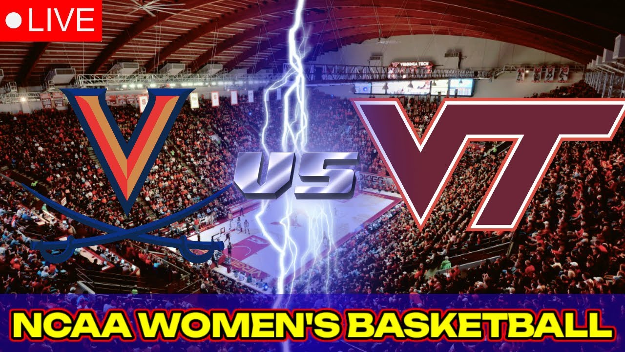 VIRGINIA VS VIRGINIA TECH | NCAA WOMEN'S BASKETBALL | LIVE SCOREBOARD ...