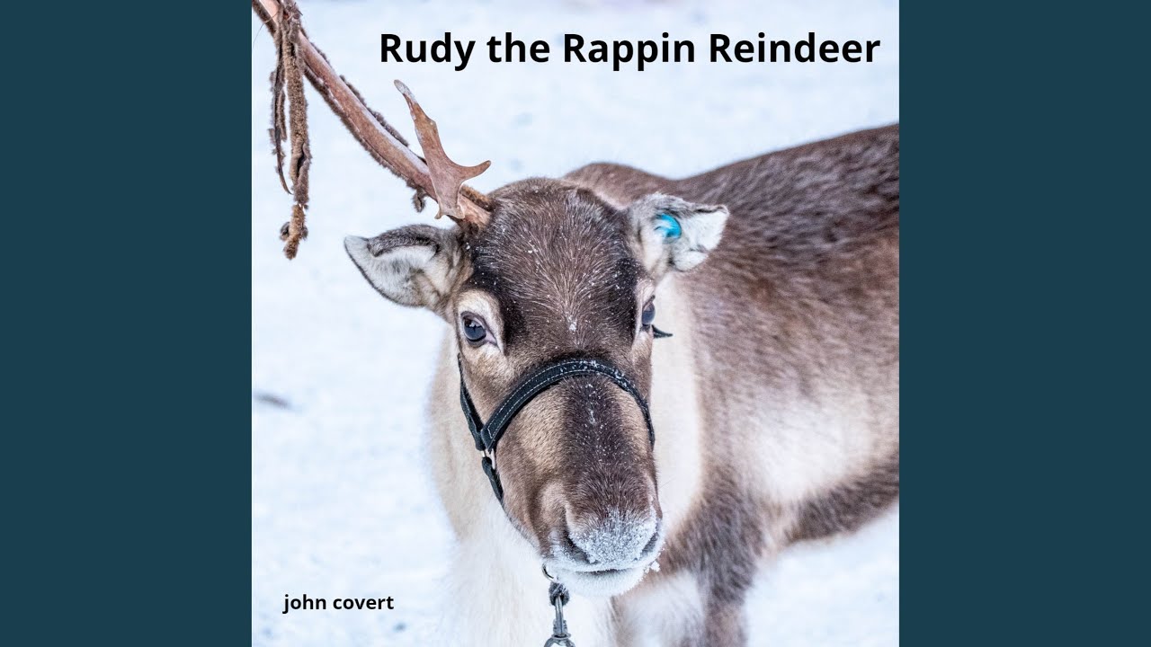 Rudy the Rappin Reindeer - YouTube