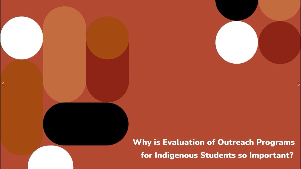 Why is evaluation of outreach programs for Indigenous students so ...