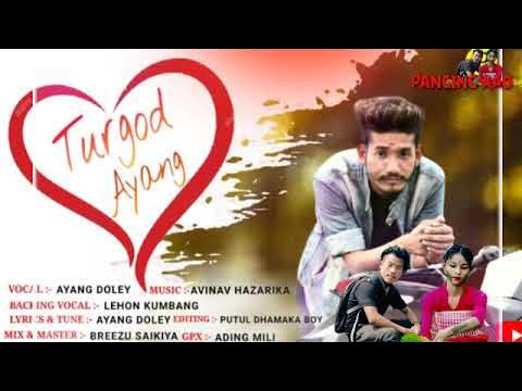 NEW MISING SONG TURGOD AYANG://SINGER:-AYANG DOLEY//#PANGINGAAO #BATTANKAIYEIN - YouTube