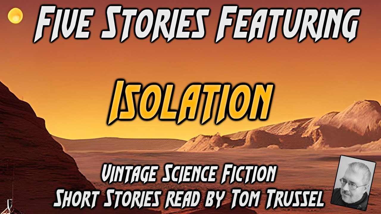 5 stories: Isolation -Selected Vintage Science Fiction Audiobook ...