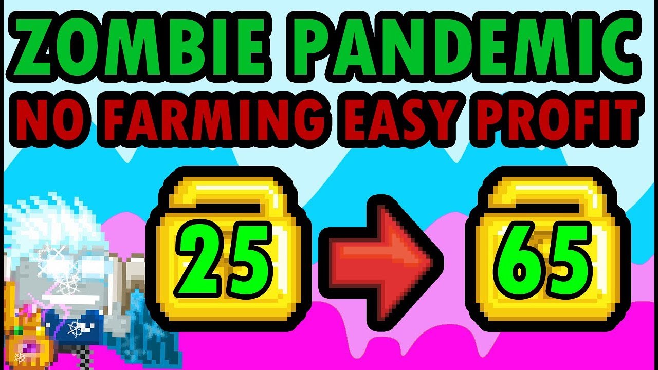 NO FARMING ZOMBIE PANDEMIC PROFIT | Growtopia - YouTube