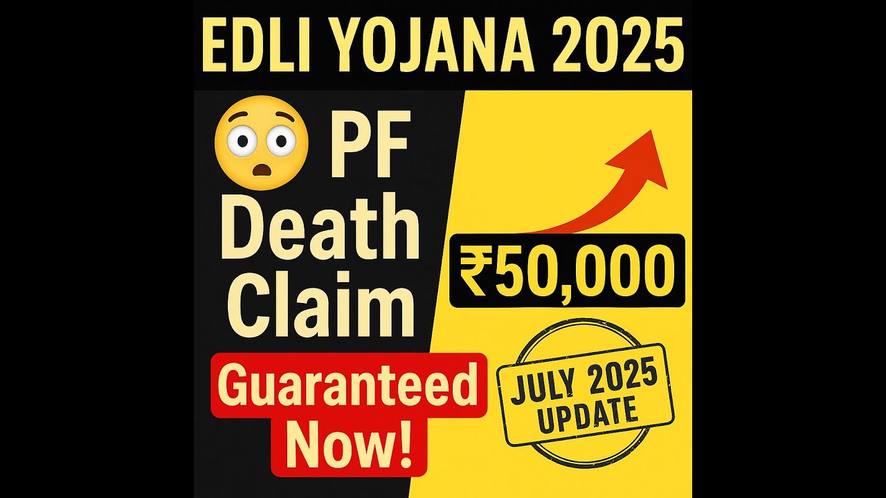 "EDLI Yojana 2025 🔥 ₹50,000 Minimum + ₹7 Lakh Max! | EPFO Death Claim ...