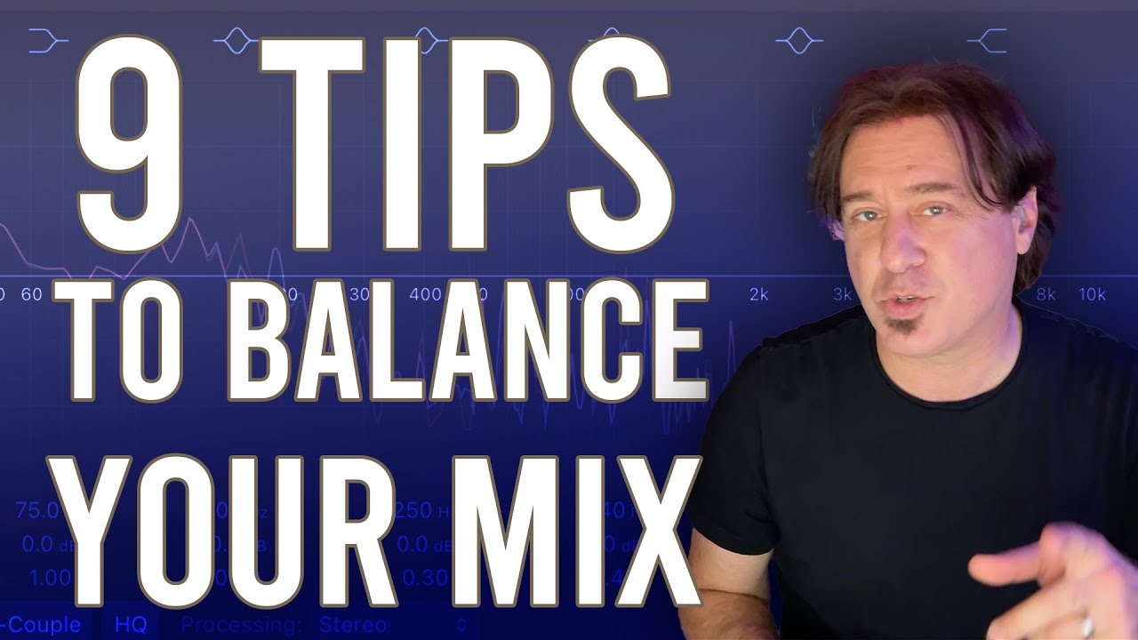 9 TIPS to BALANCE YOUR MIX! #mixing #mixingtips - YouTube