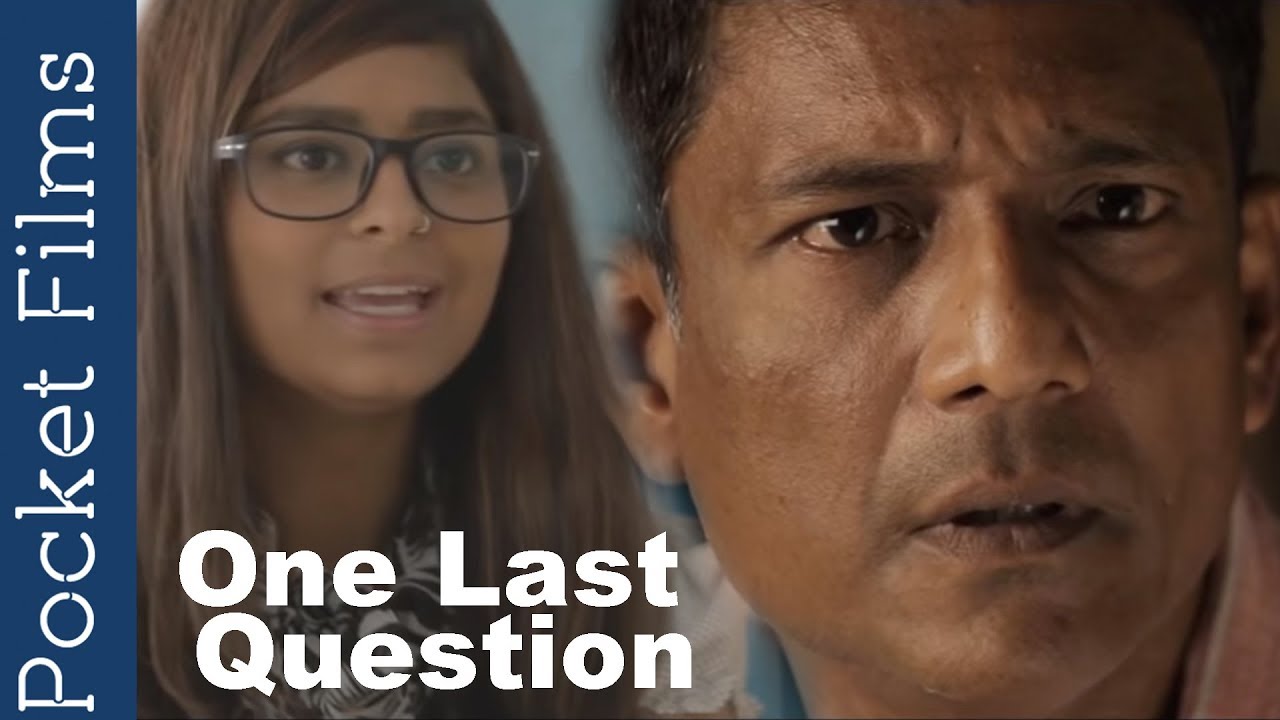 One Last Question – Ft. Adil Hussain - Inspired from a true story of Manjit Nath - YouTube