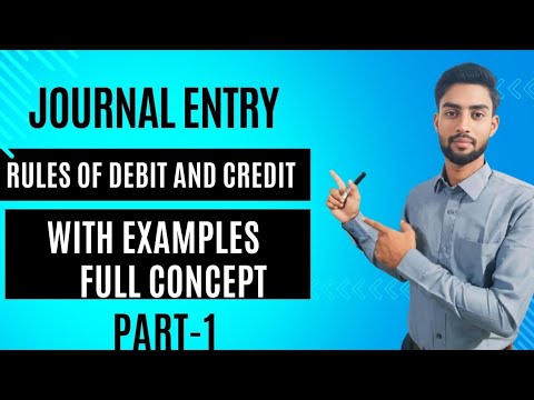 Journal Entry||Rules of Debit and Credit||With Examples||Full Concept ...