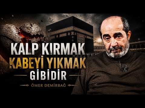  • “Bir Kalp Kırmak… Bu Kadar Büyük Bir Günah mı?” -  Ömer Demirbağ