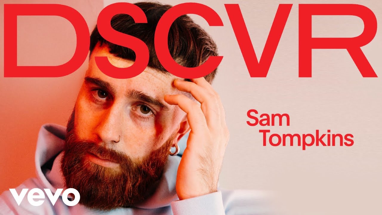 Sam Tompkins - Introducing Sam Tompkins (Vevo DSCVR) - YouTube