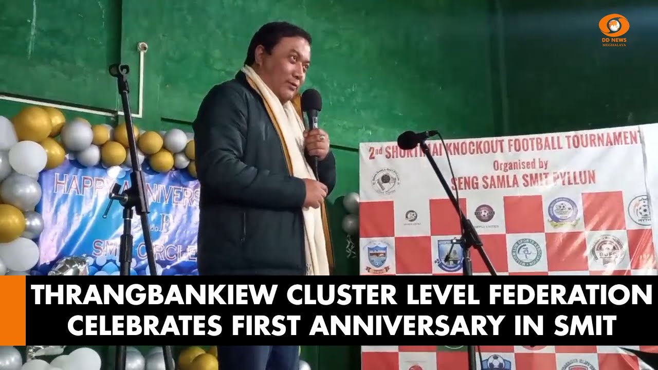 Thrangbankiew Cluster Level Federation Celebrates First Anniversary in ...