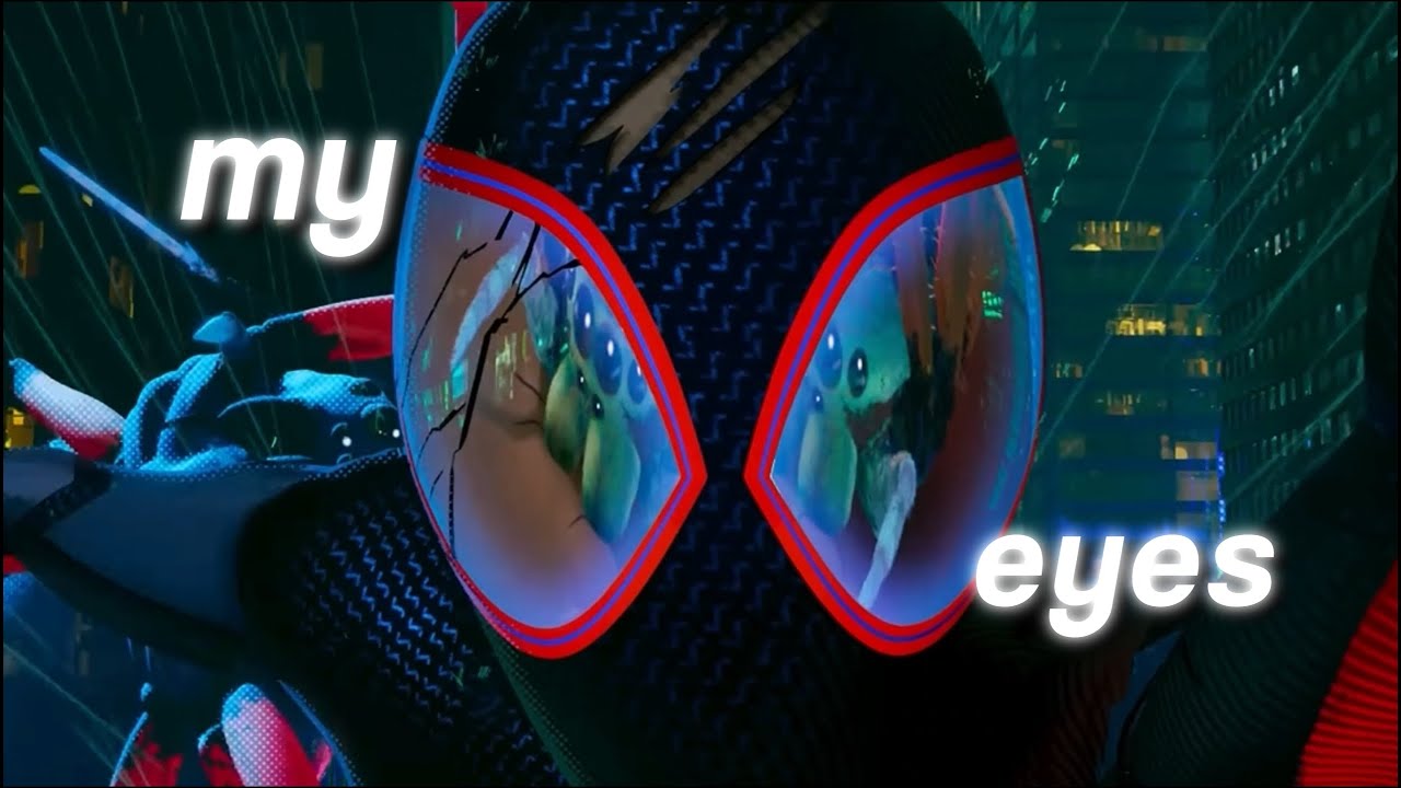 MY EYES - TRAVIS SCOTT | Spider Man into the Spider verse - YouTube
