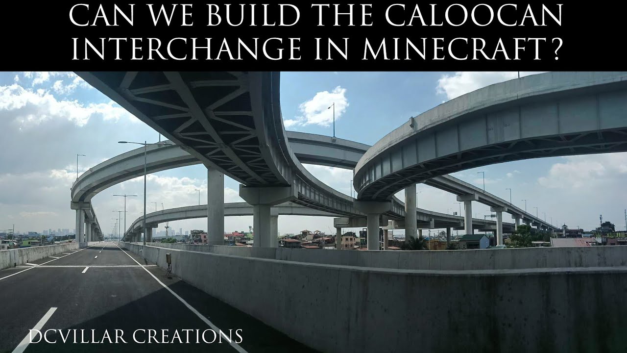 Minecraft Caloocan Interchange Live Build Part 1: Ramp 1 and 2 for NLEX ...