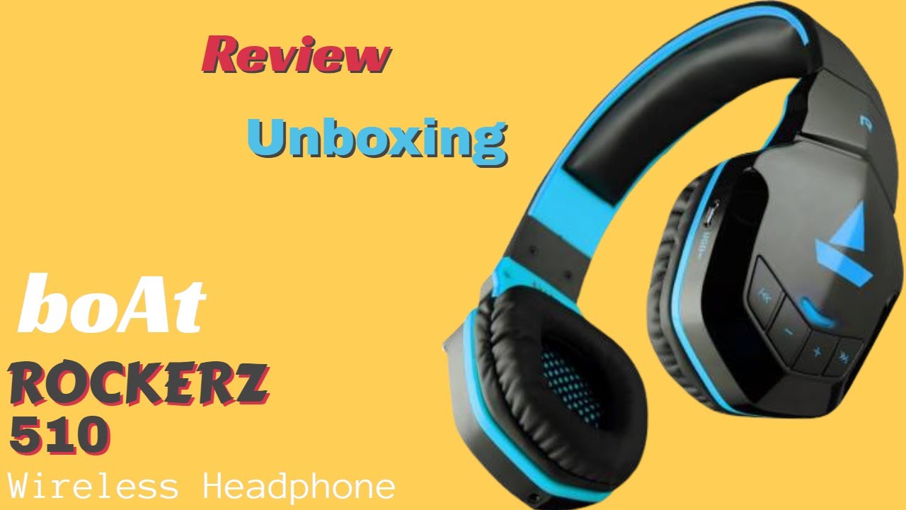 boAt Rockerz 510 On-Ear Wireless Bluetooth Headphones Unboxing & Review ...