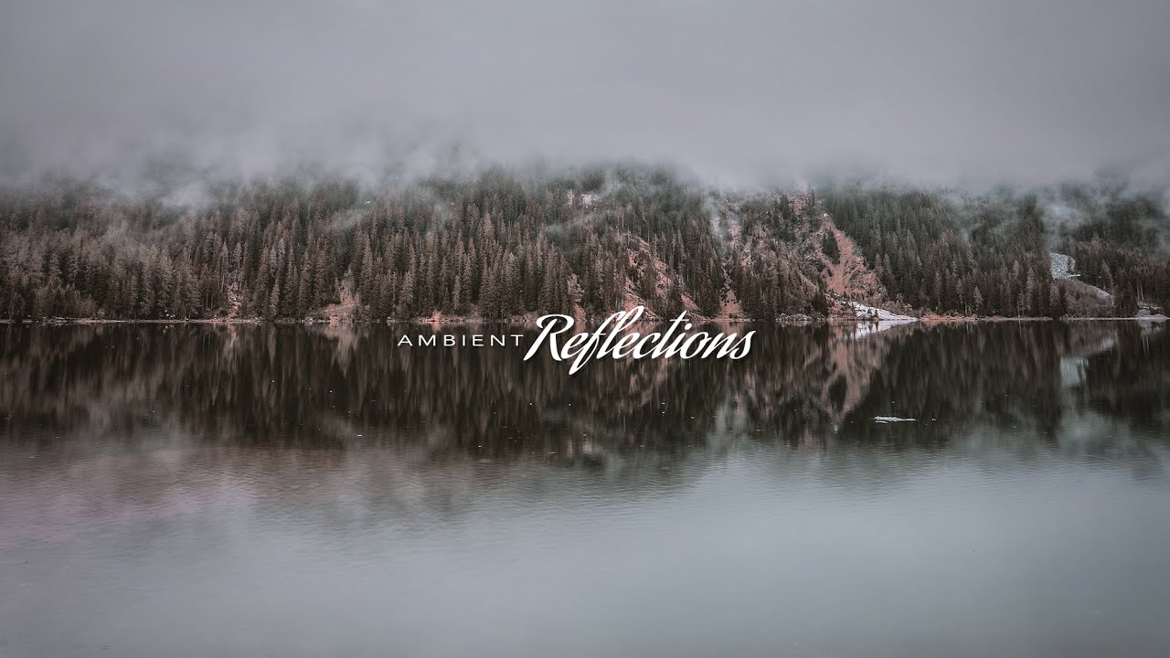 'Lake of Solitude' | Ambient Music | Ambient Reflections - YouTube