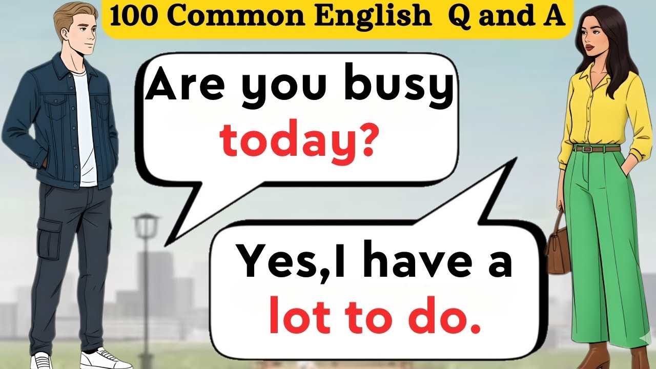 English Conversation Practice for Beginners | 100 Common Questions and ...