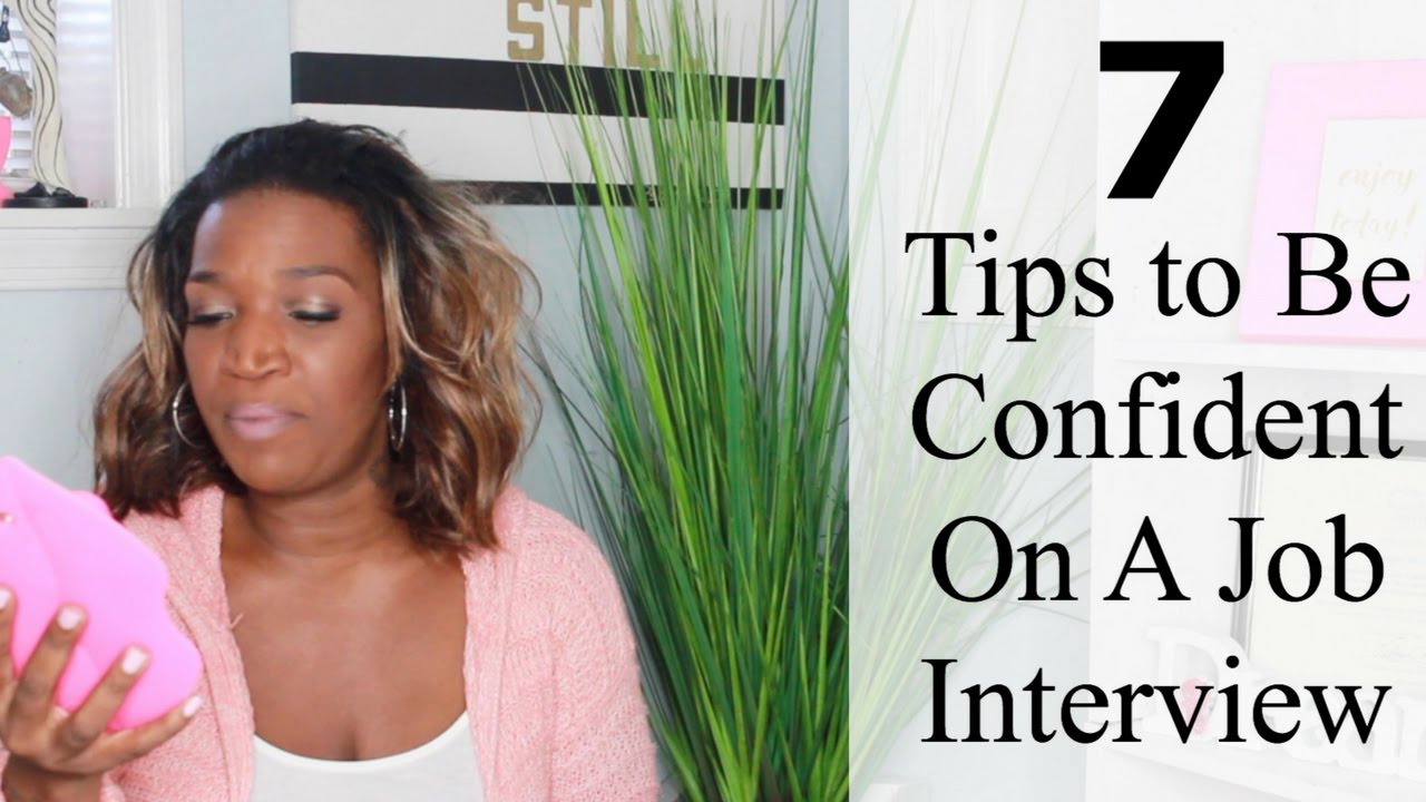 7 Tips To Be Confident On A Job Interview - YouTube