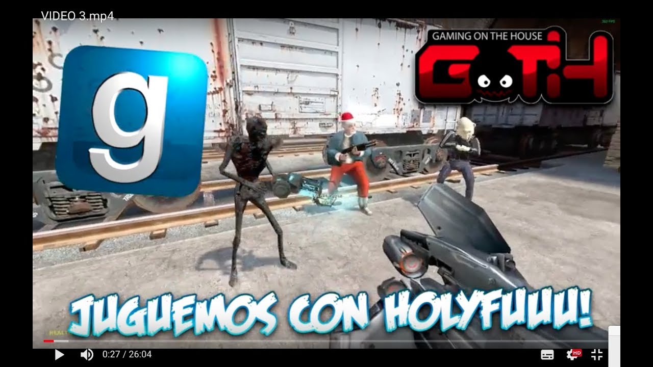 JUGANDO CON HOLYFUUU! GMOD en Español - GOTH - YouTube