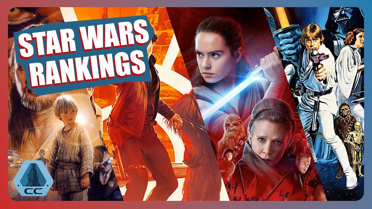 Ultimate Star Wars Movie Ranking: Which Film Reigns Supreme? || CC ...