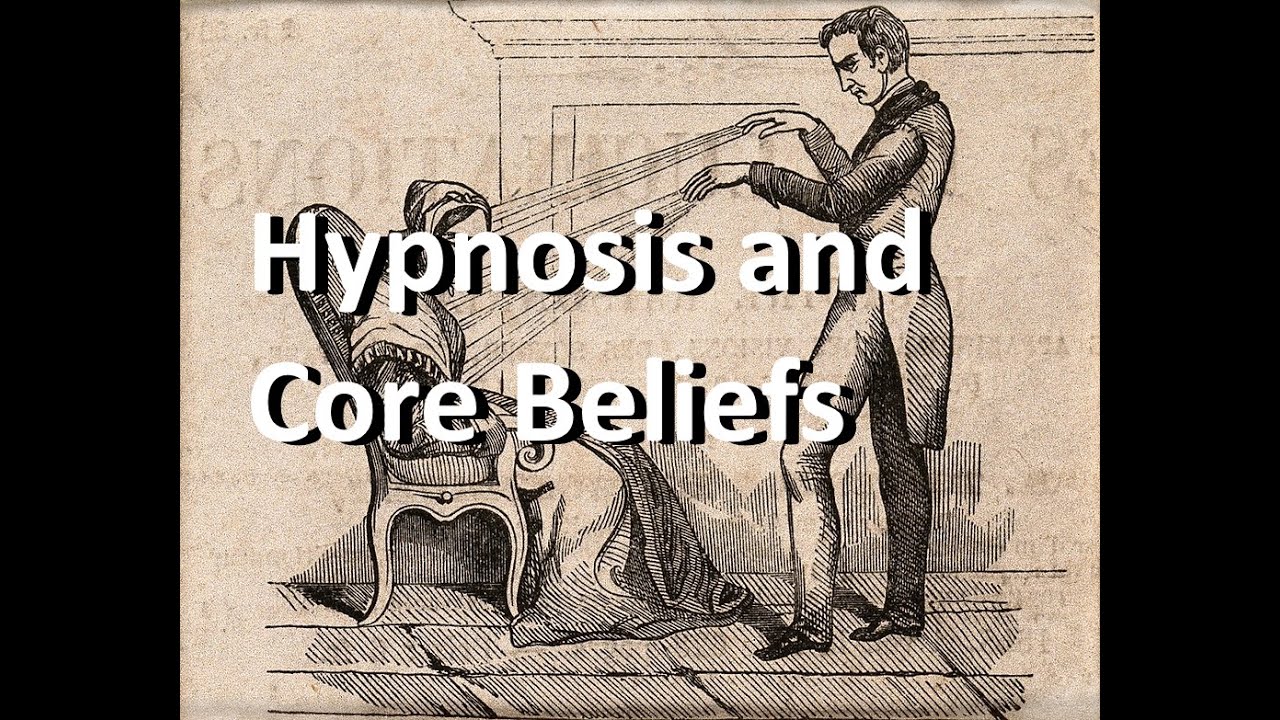 Hypnosis and Core Beliefs - YouTube